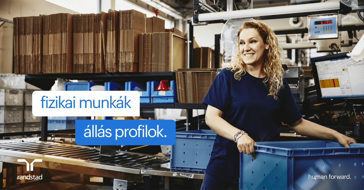 Fizikai munka állás profilok | Randstad Hungary